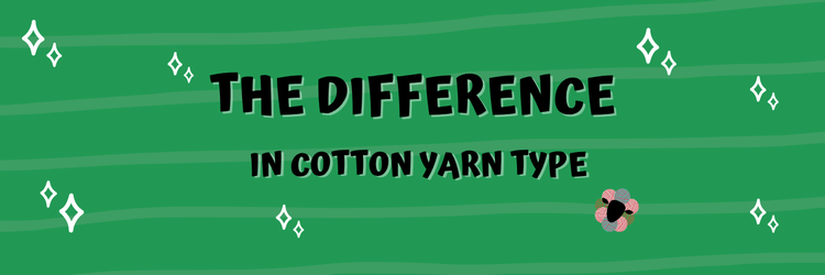 The Difference in Cotton Yarn Types – Yarn Store Boutique